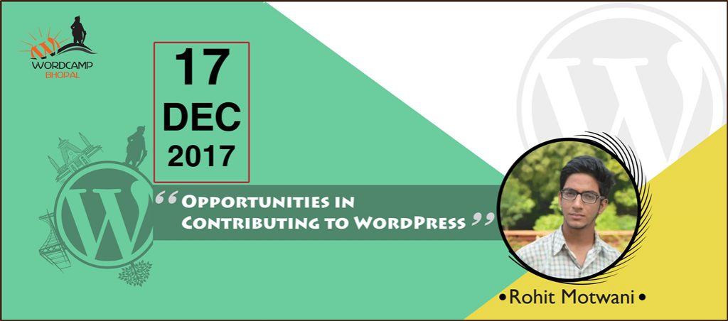 Rohit Motwani will speak on Opportunities in Contributing to WordPress ...